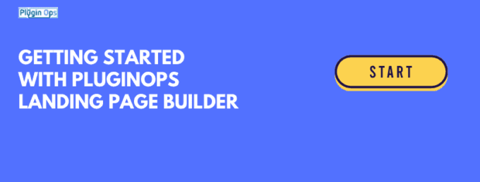 PluginOps Landing Page Builder - Getting Started - PluginOps